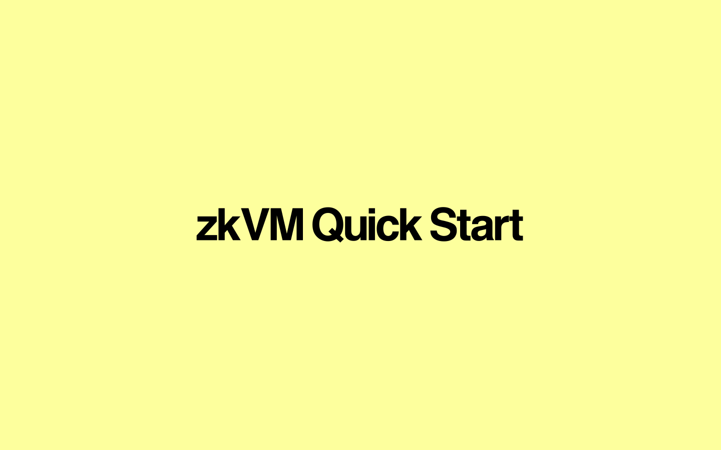 zkVM Quick Start | RISC Zero Developer Docs